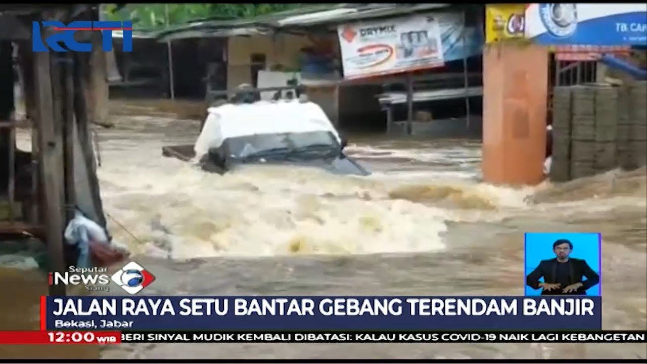 Jalan Raya Setu Bantar Gebang Terendam Banjir, Bekasi - SIS 21/02 - YouTube