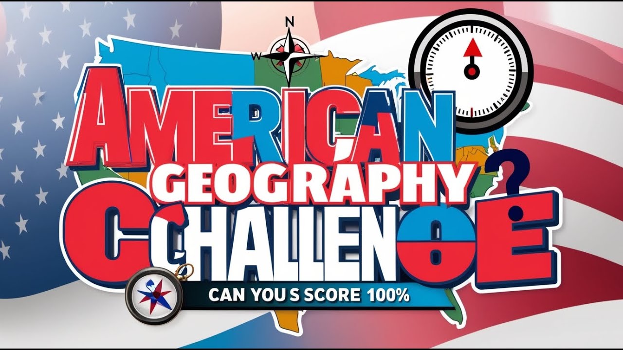 American Geography Challenge | Can You Score 100%? - YouTube