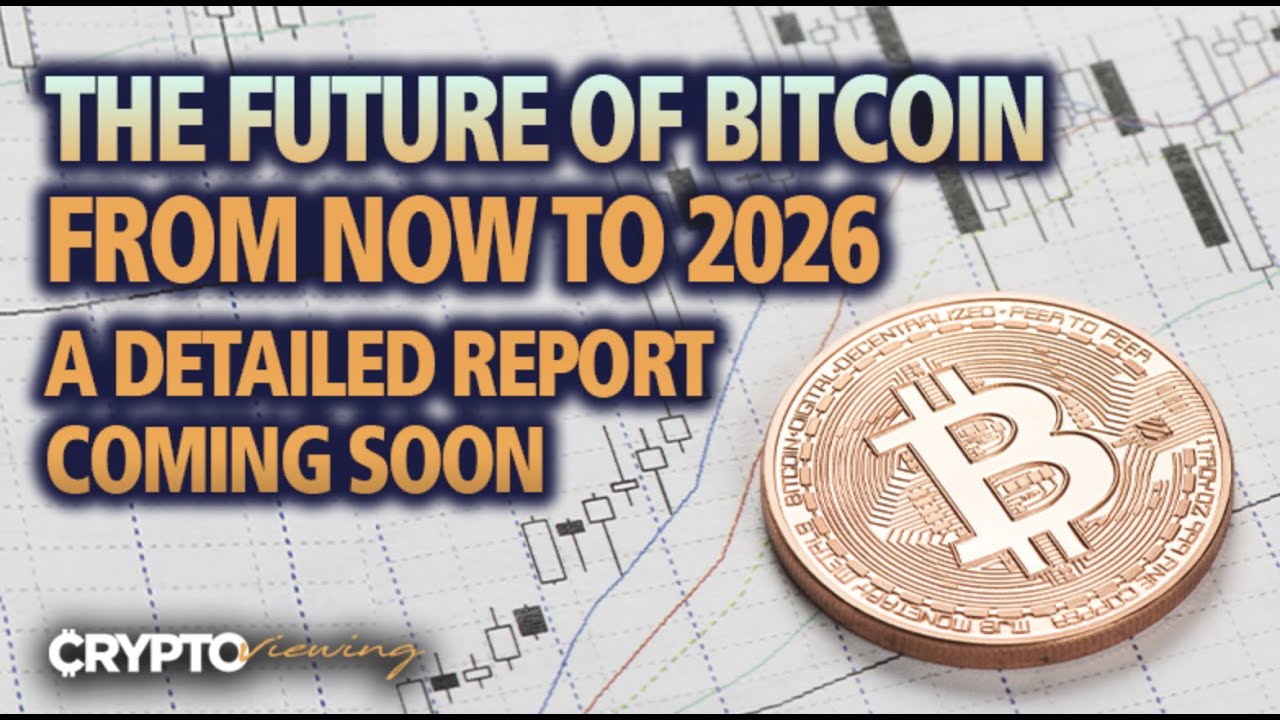 Predicting The Future Of BITCOIN: Now To 2026 - Special Report Coming ...