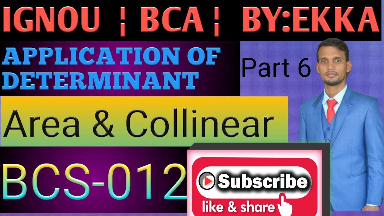 IGNOU | BCA | MATHS | BCS-012 | APPLICATION OF DETERMINANT | AREA OF ...