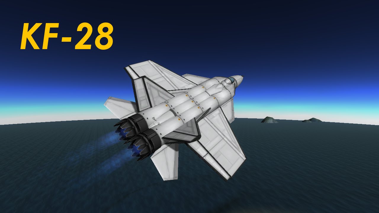 Kerbal Air Force: KF-28 Supermaneuverable fighter - YouTube