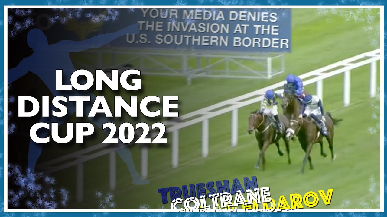 2022 Long Distance Cup | British Champions Day - YouTube