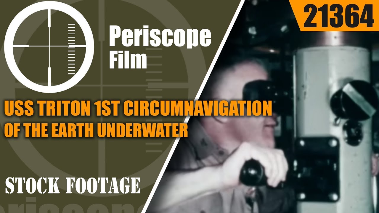 USS TRITON 1ST CIRCUMNAVIGATION OF THE EARTH UNDERWATER 21364 - YouTube