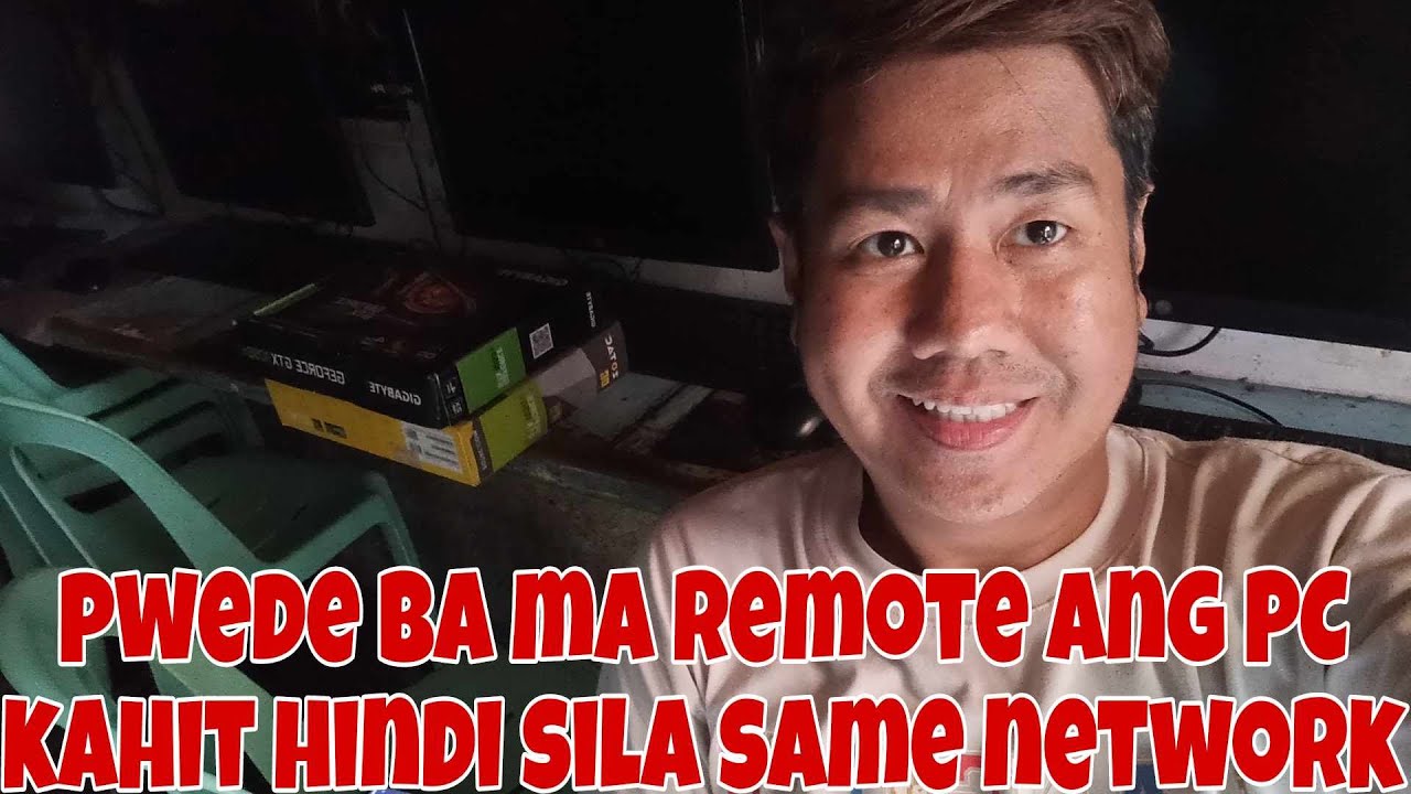 PWEDE BA MA REMOTE ANG PC/COMPUTER KAHIT HINDE SILA SAME NETWORK + ANO ...