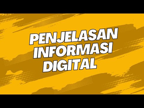 INI DIA PENJELASAN INFORMASI DIGITAL - YouTube