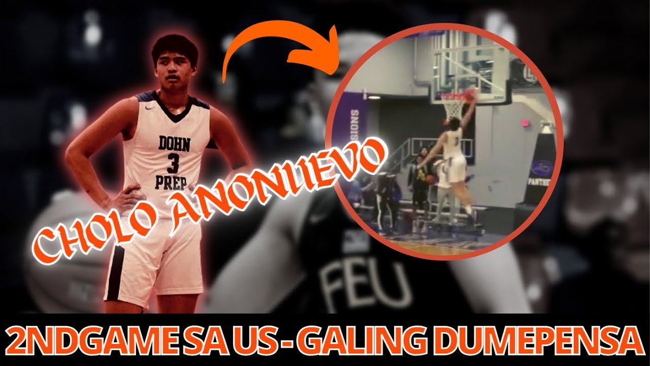 CHOLO ANONUEVO 2ND GAME SA DOHN PREP | ANG GALING DUMEPENSA - YouTube