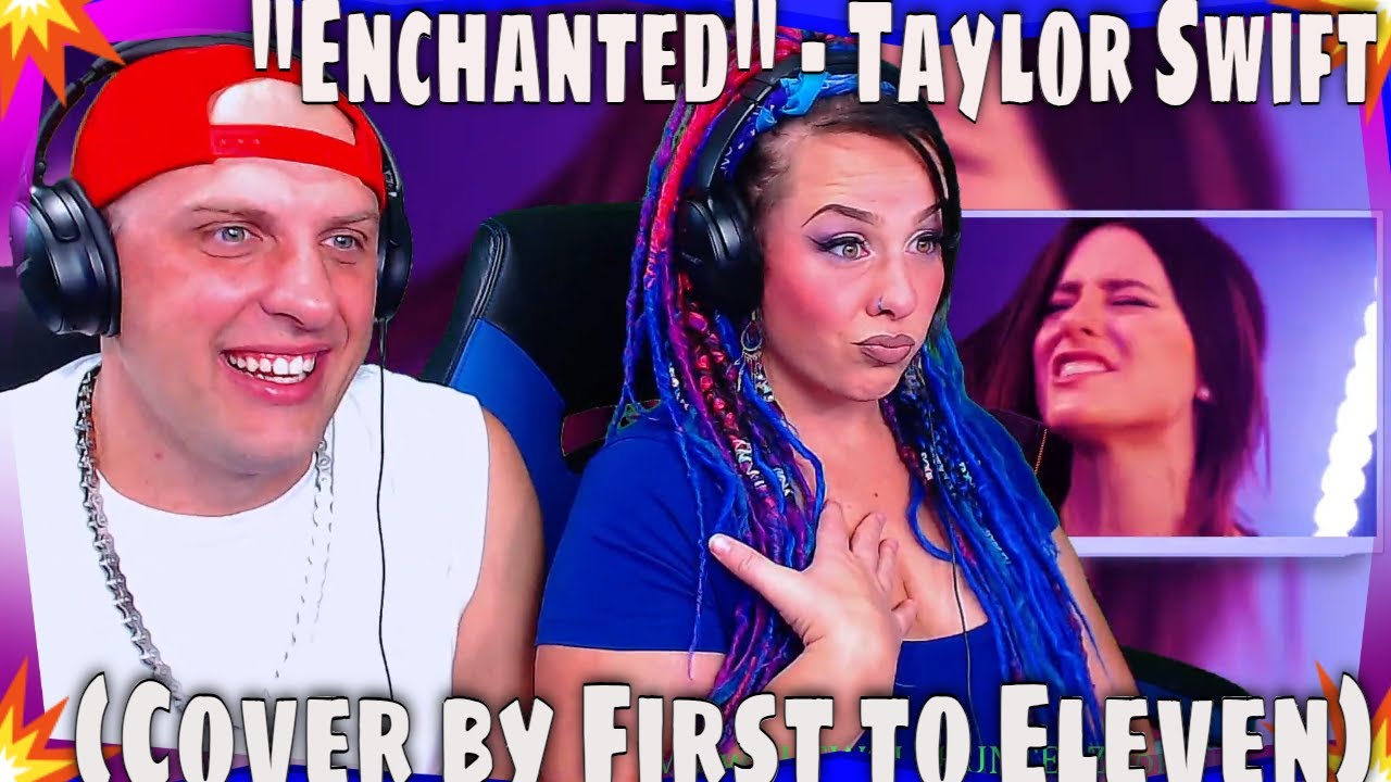 "Enchanted" - Taylor Swift (Cover by First to Eleven) THE WOLF HUNTERZ ...