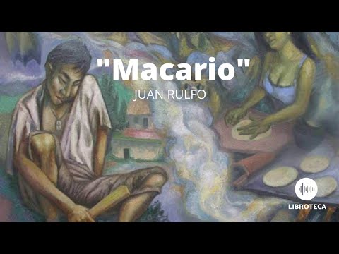 "Macario", de Juan Rulfo (Cuento completo/ilustrado) AUDIOCUENTO /AUDIOLIBRO - YouTube