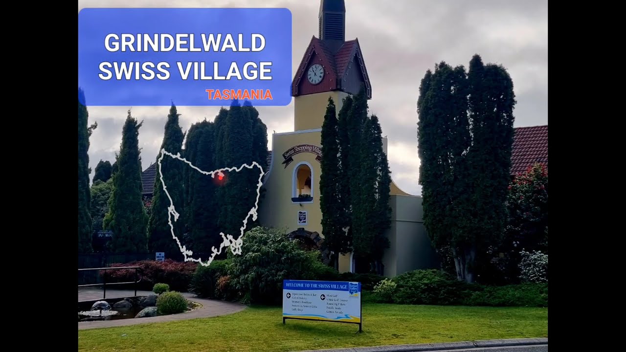 Grindelwald Swiss village TASMANIA - YouTube