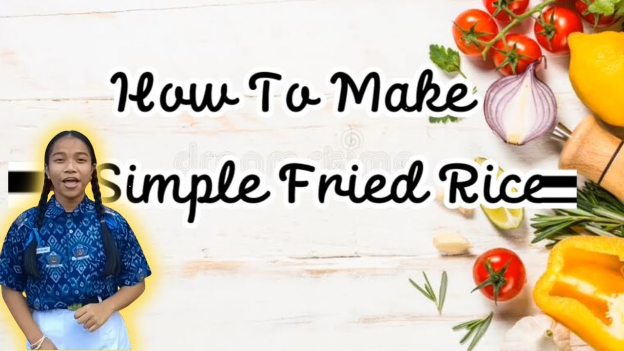 Student creativity | Procedure text | How to make simple fried rice ...