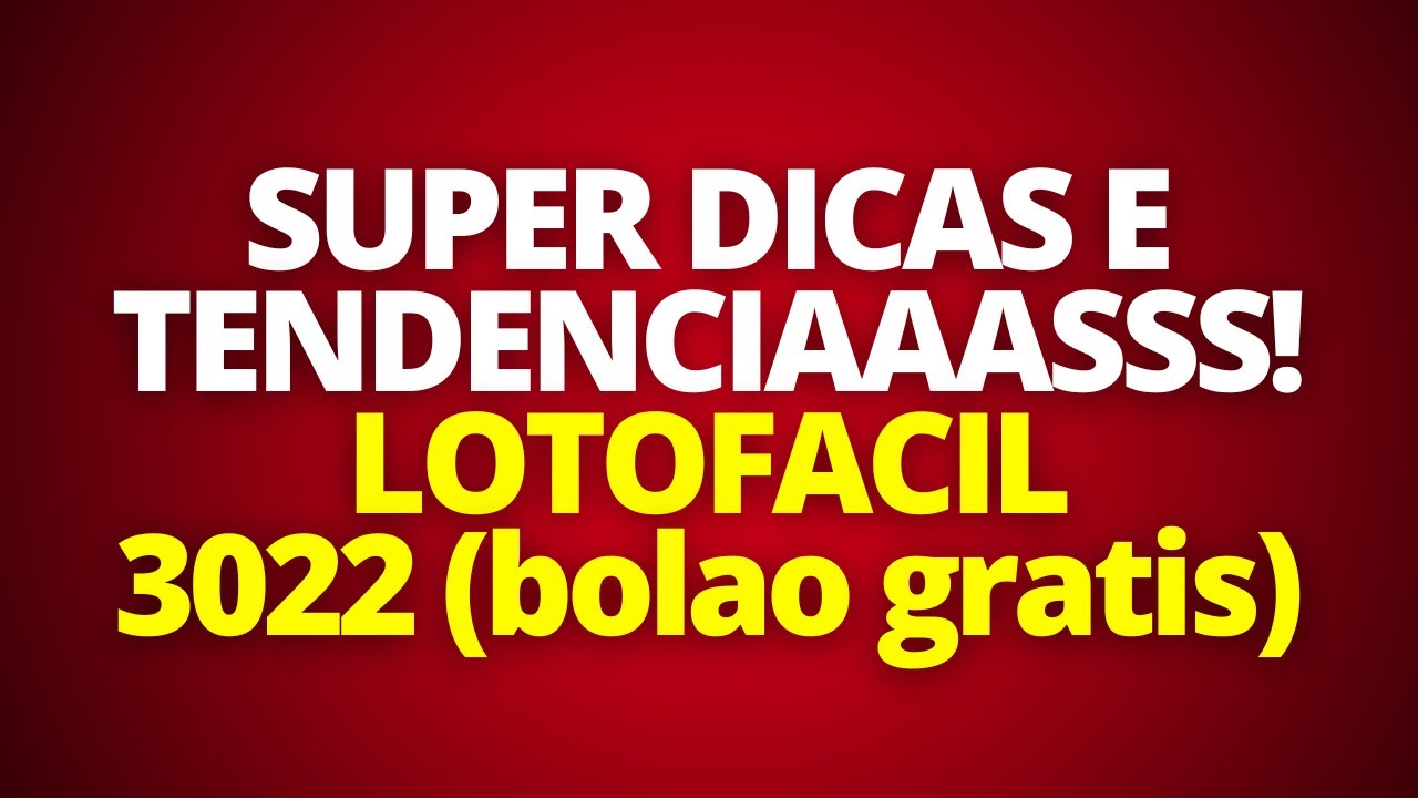 LOTOFACIL 3022 que vai correr na SEGUNDONA!! Veja nossas DICAS, ANALISE ...