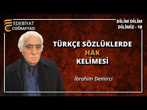 Türkçe Sözlüklerde Hak Kelimesi | İbrahim Demirci