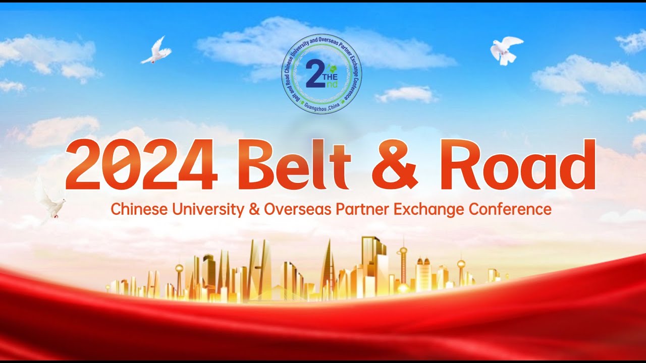 Organizing 2nd Belt & Road Chinese Universities & Overseas Partner ...