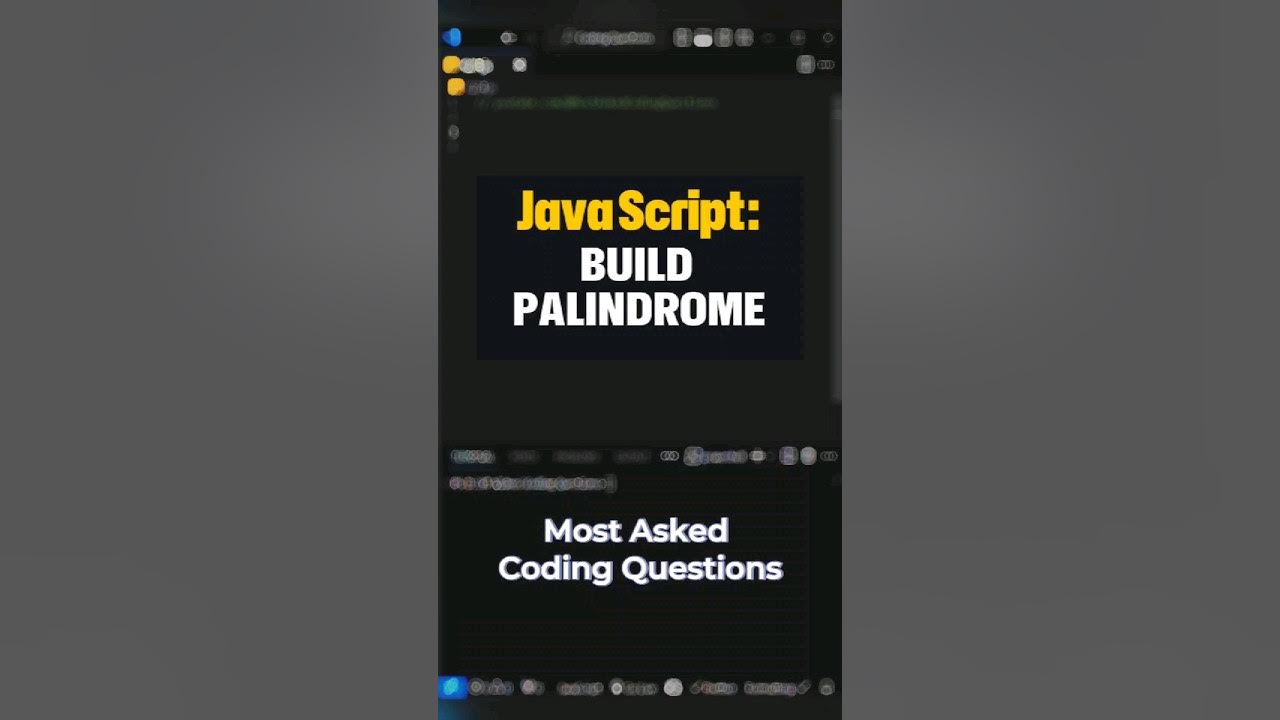 Q24 Build Palindrome With Javascript Js Coding Youtube