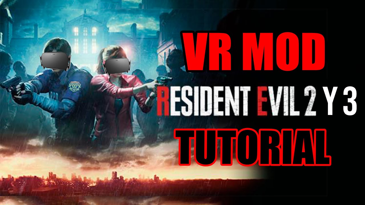 MOD VR Resident Evil 2 3 7 8 | TUTORIAL & GAMEPLAY | Español - YouTube