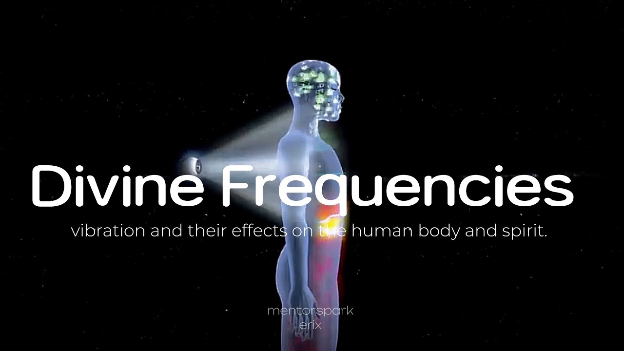 Divine Frequencies-Vibrations and their effects on human body and ...