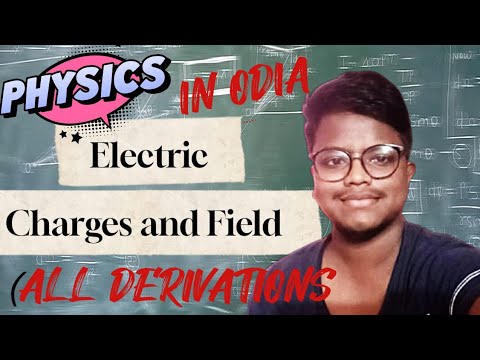 All Derivation of class 12| physics | chapter 1 in Odia , chse, cbse ...