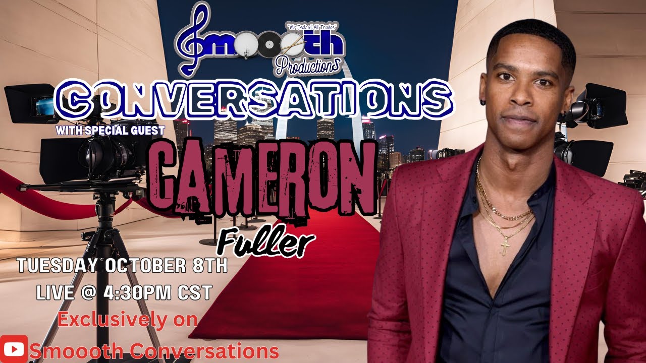 Smoooth Conversations with Special Guest Cameron Fuller - YouTube