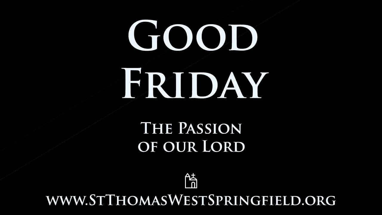 Good Friday of the Lord's Passion - YouTube