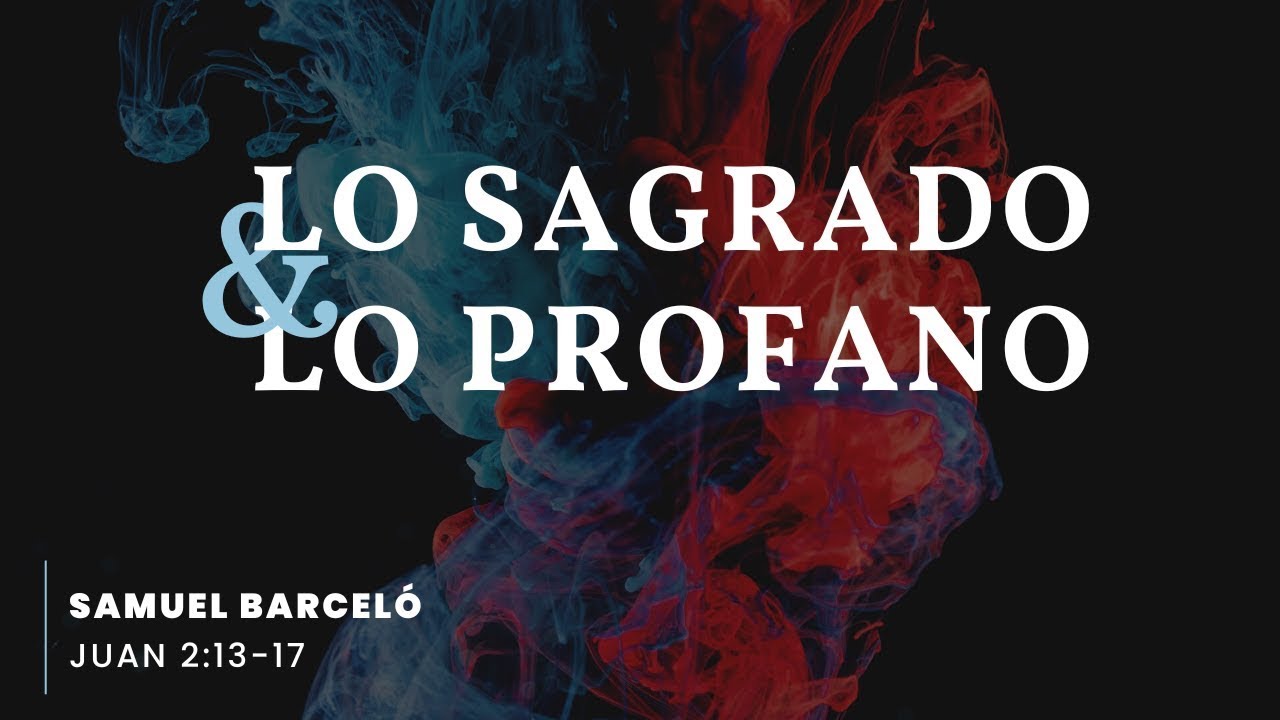Lo sagrado y lo profano - Samuel Barceló - YouTube