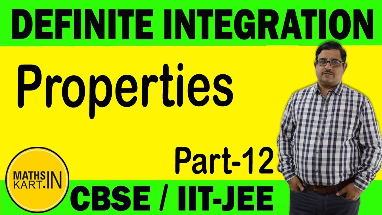 Properties of Definite Integration | PART-12 | Definite Integration ...
