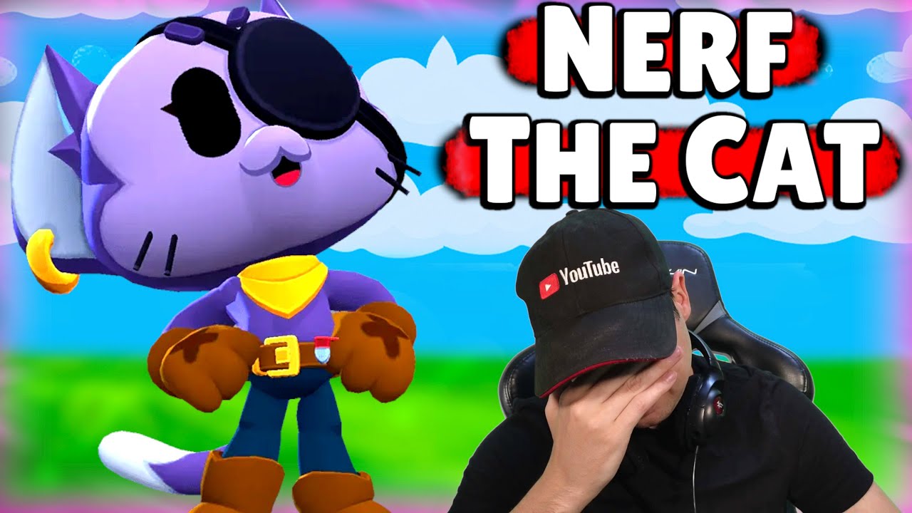 NERF the broken CAT - Brawl Stars KIT - YouTube