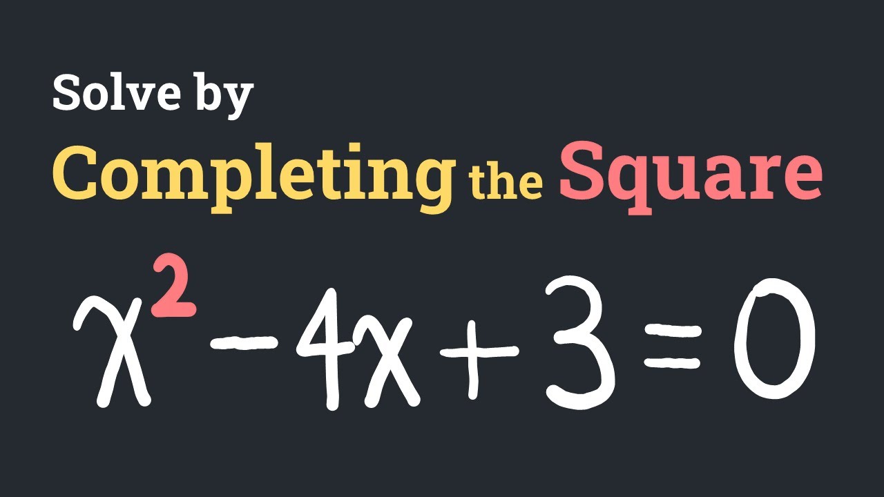 How To Solve Quadratic Equations By Completing The Square X 2 4x 3 0