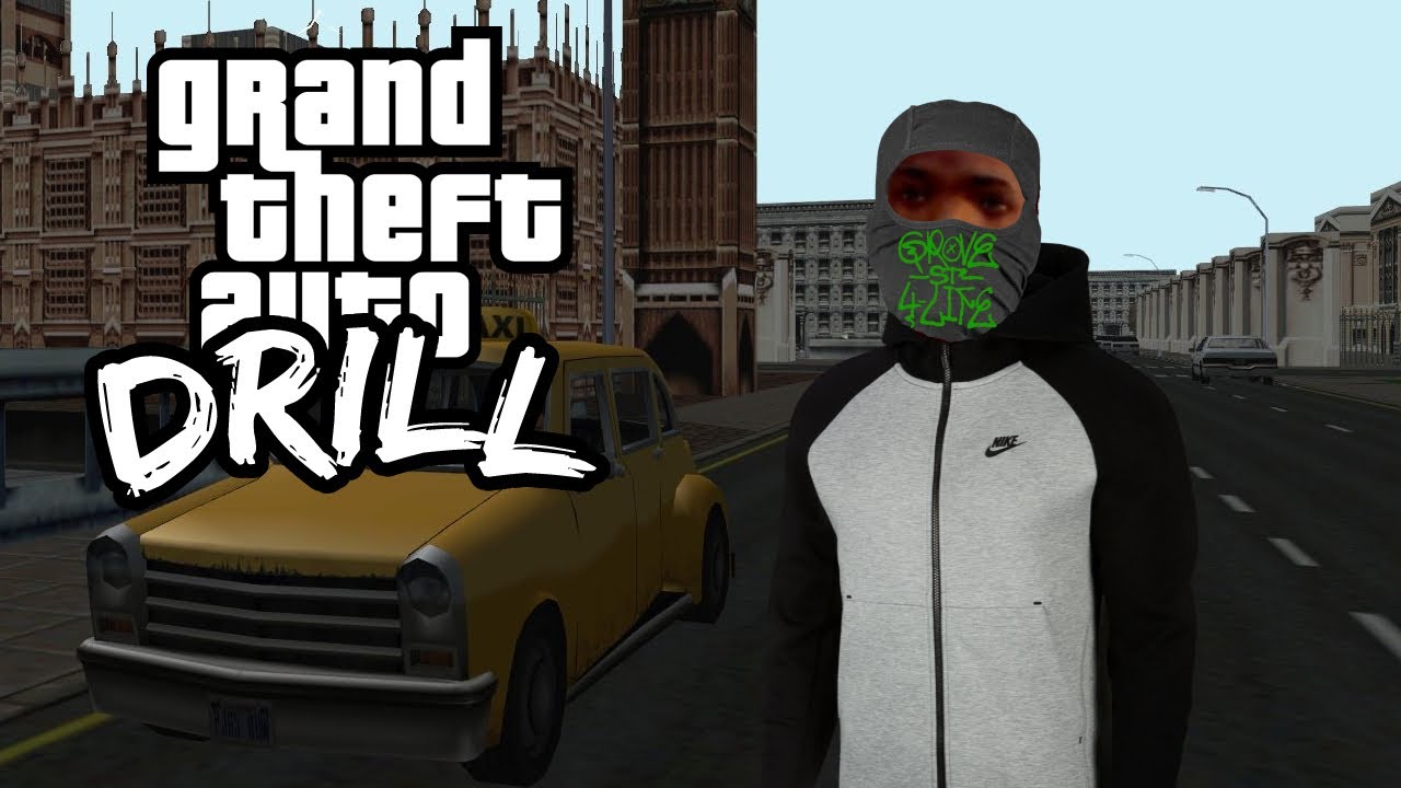 GTA San Andreas but it's Drill - YouTube