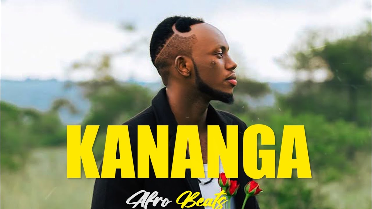 Chriss Eazy _ KANANGA _ Element Eleeéh type beats (new song Rwanda 2025 ...