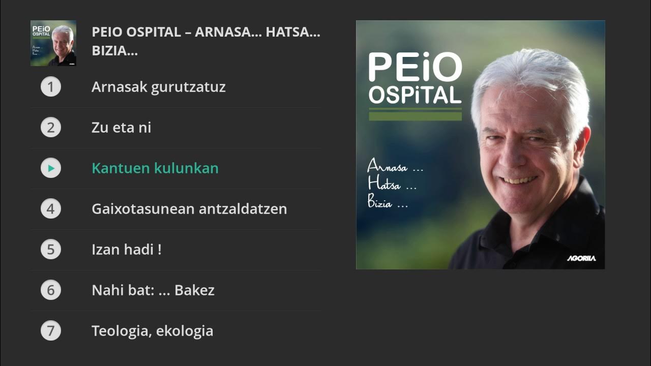 Peio Ospital - Arnasa... Hatsa... Bizia... - YouTube