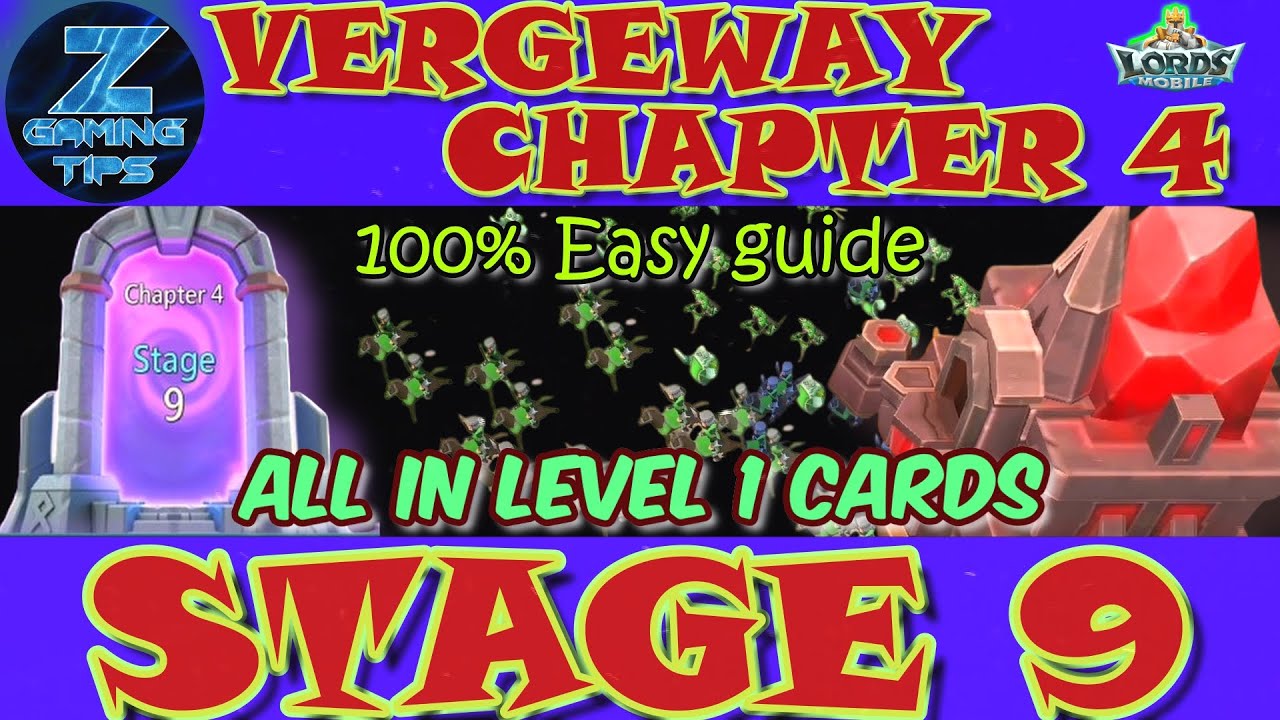 Verge Guardians Chapter 4 Stage 9 (All Level 1 Cards) | Lords Mobile ...