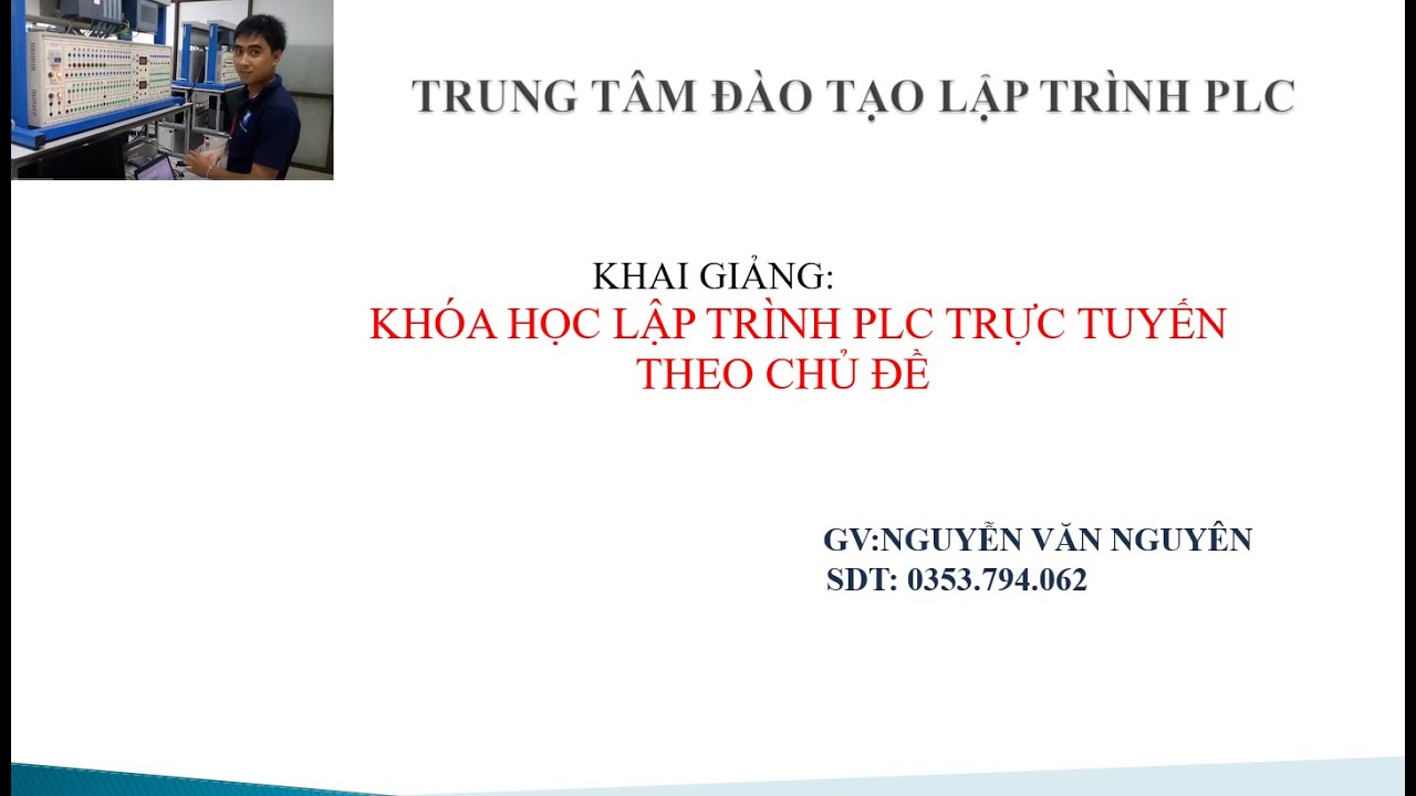 Review Khai Giảng Khóa Học Lập Trình Plc Trực Tuyến Theo Chủ Đề Học Lập