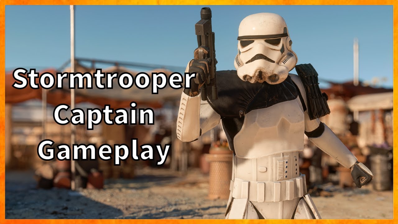 Stormtrooper Captain Gameplay Star Wars Battlefront 2 - YouTube