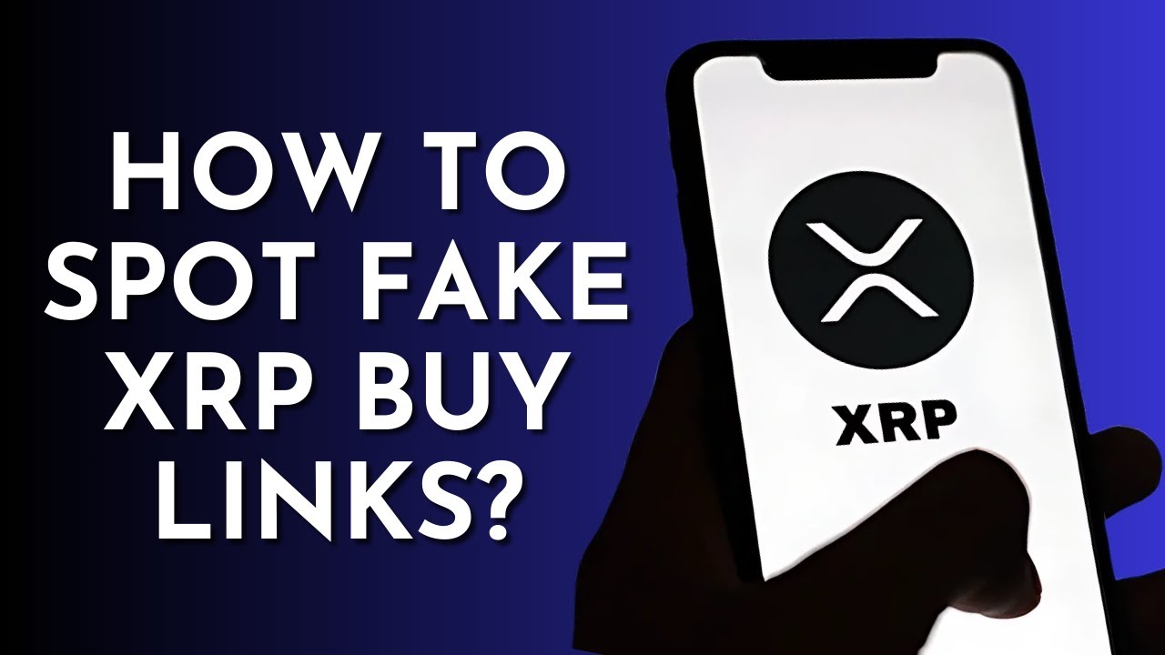 How To Spot Fake XRP Buy Links? - YouTube