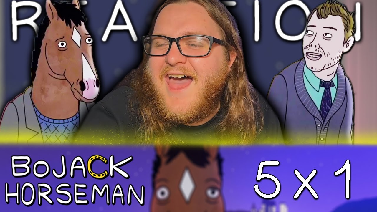 BoJack Horseman 5x1 REACTION!! "The Light Bulb Scene" - YouTube