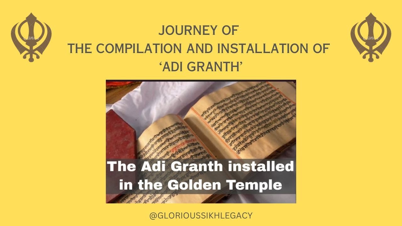 Episode 7- Journey of the Compilation and Installation of ADI GRANTH - YouTube