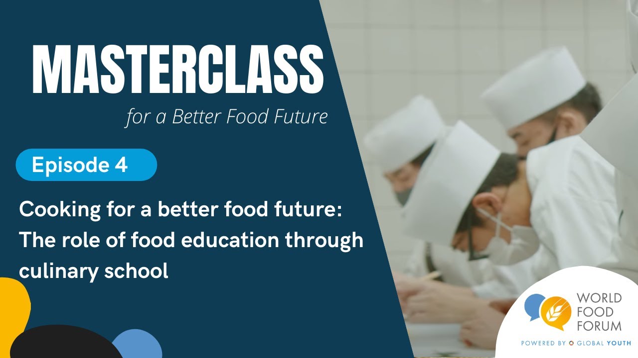 Episode 4 Cooking for a better food future: The role of food education ...