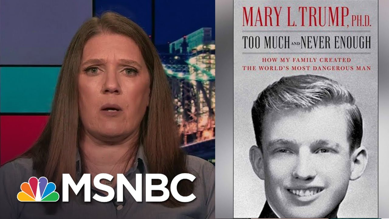 Everything We Know From Mary Trump’s New Book “Too Much And Never ...