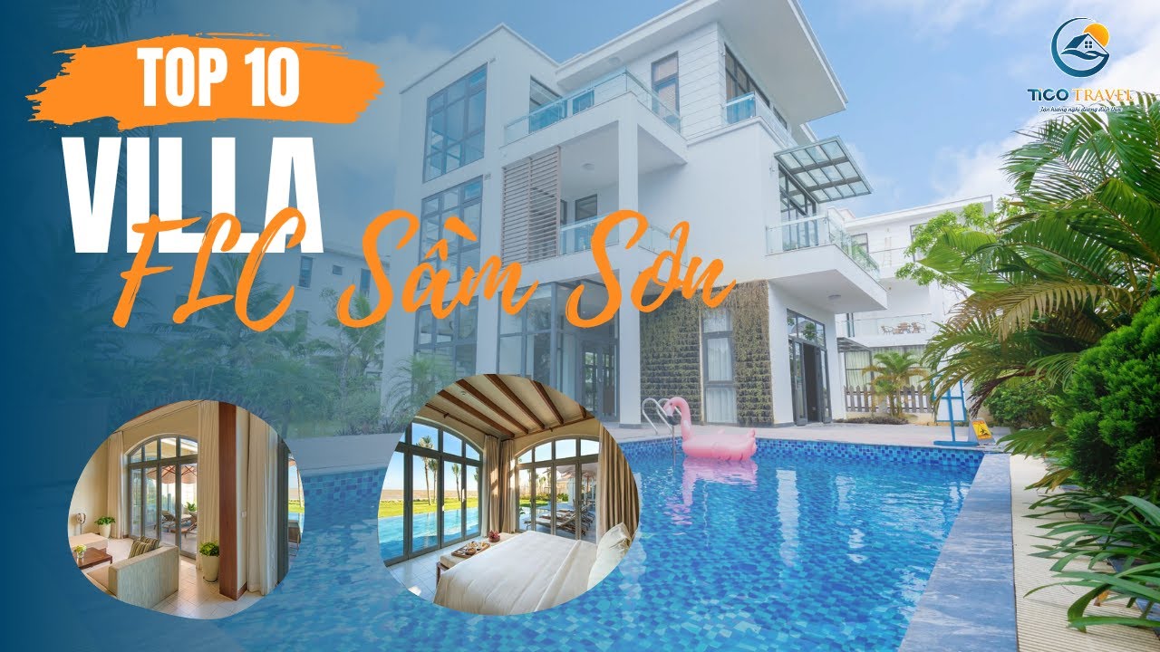Top 10 Villa FLC Sầm Sơn giá rẻ gần biển có bể bơi | Tico Travel - YouTube