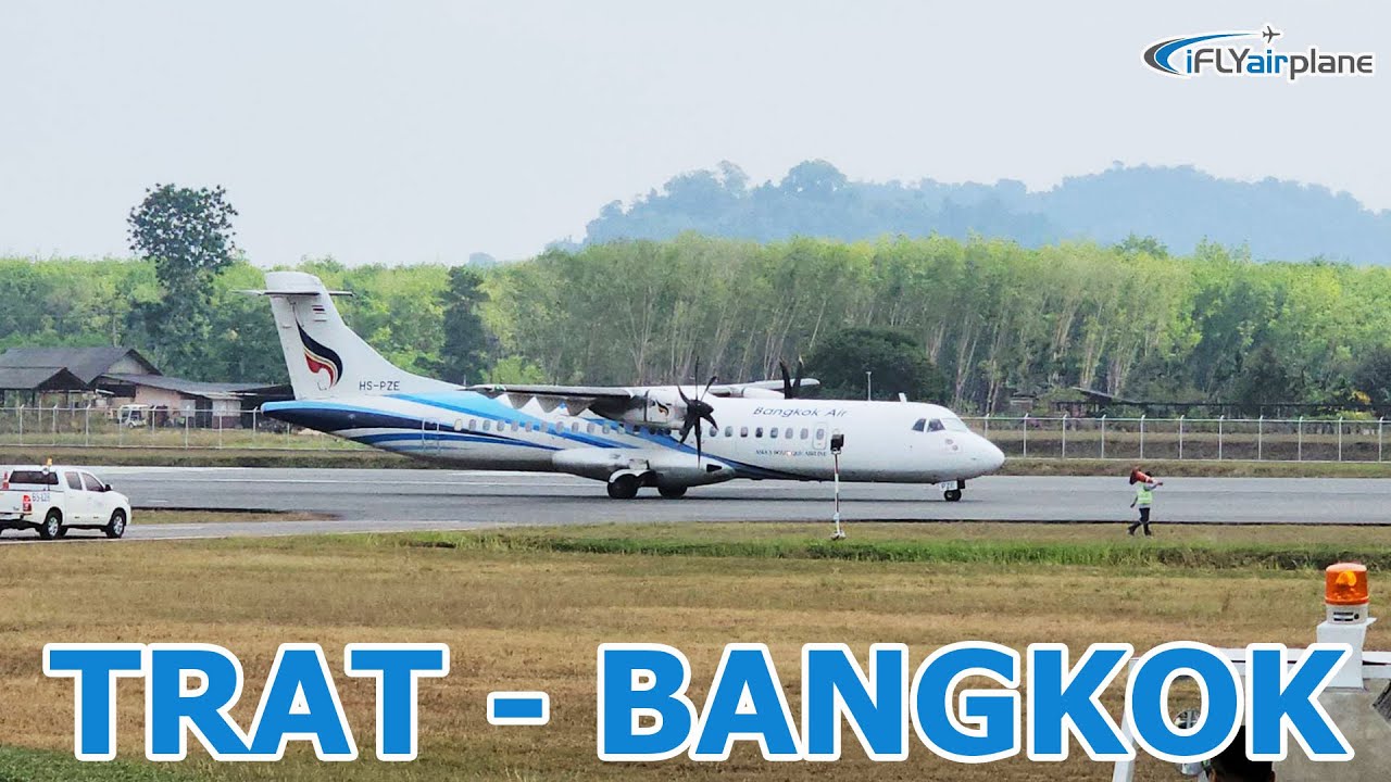 Flight View • Bangkok Airways PG306 ATR72-600 (Trat～Bangkok ...