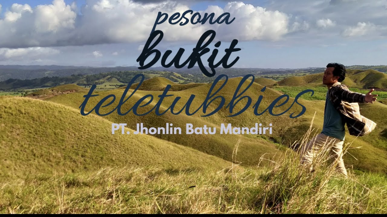 Pesona Bukit Teletubbies di Depan Perusahaan Tebu Bombana - YouTube