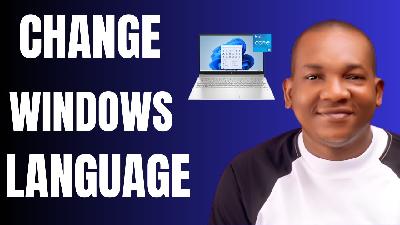 How to Change Windows Language | Step by Step Guide - YouTube