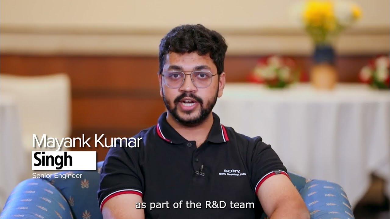 Step into the World of Sony Research India | Mayank Kumar Singh - YouTube