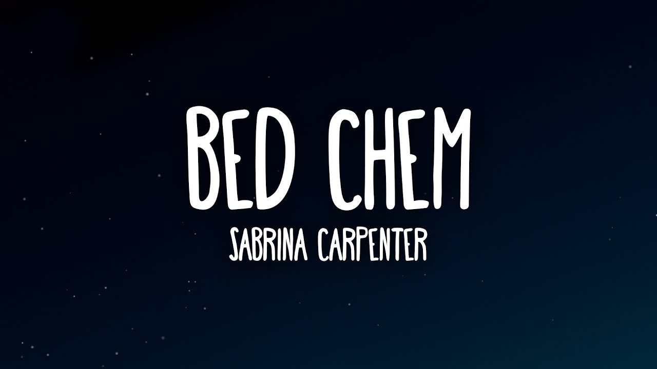 Sabrina Carpenter - Bed Chem - YouTube