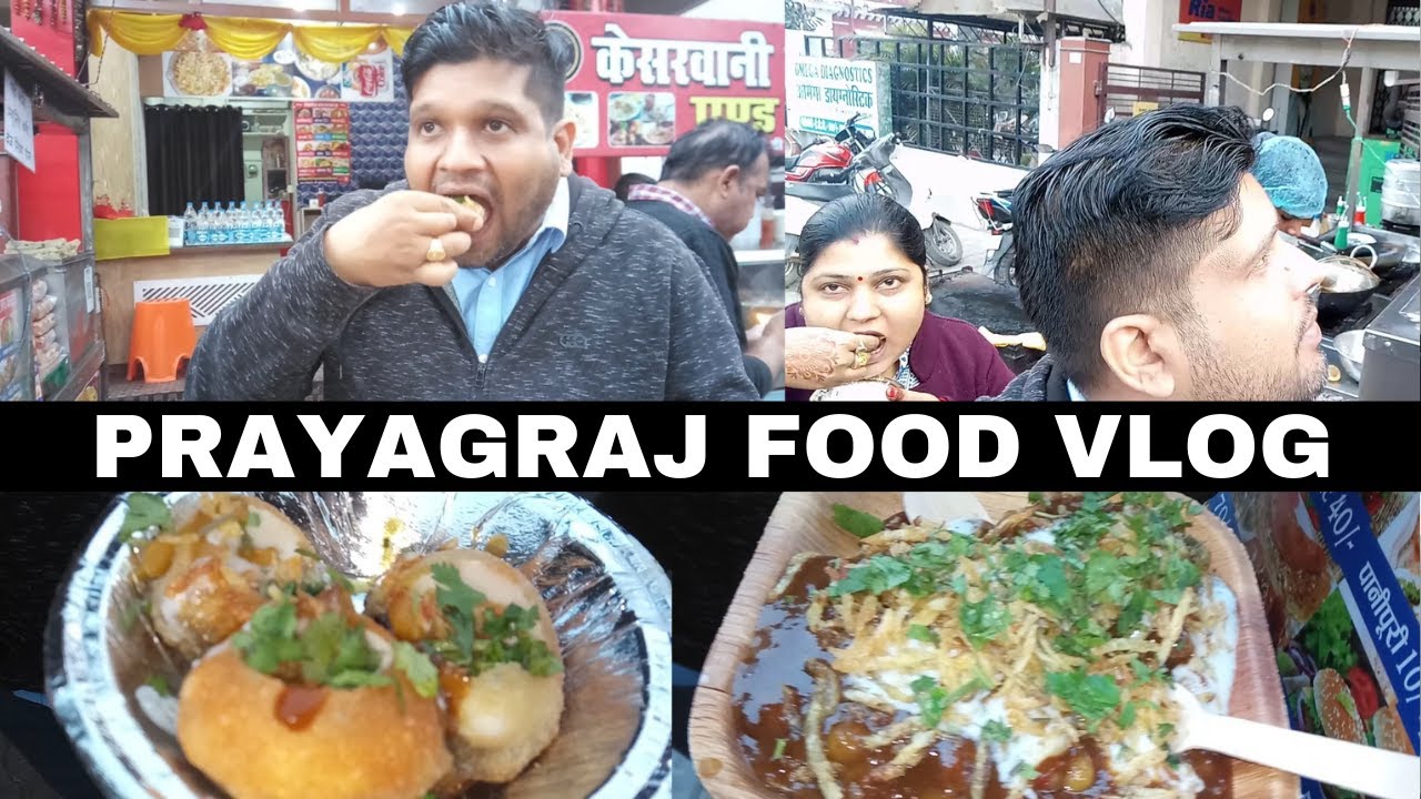 PRAYAGRAJ FOOD VLOG | ALLAHABAD FOOD TOUR | ALLAHABAD MARKET ...