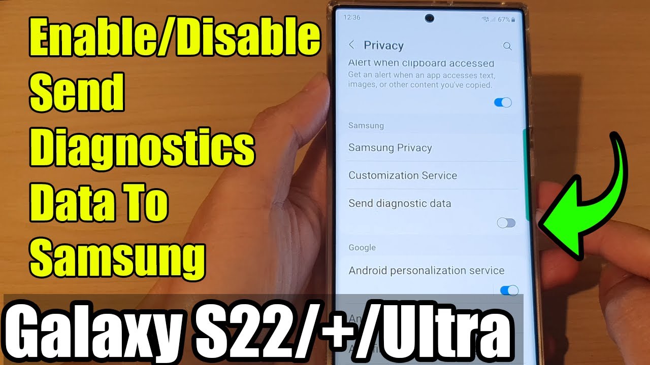 Galaxy S22/S22+/Ultra: How to Enable/Disable Send Diagnostics Data To ...