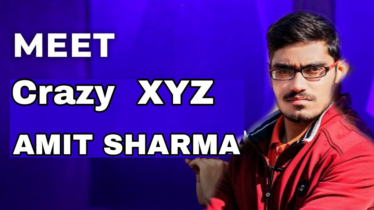 Meet Crazy XYZ Amit Sharma CrazyXYZ SandeepSeminars YouTube Meet Crazy XYZ Amit Sharma CrazyXYZ SandeepSeminars YouTube