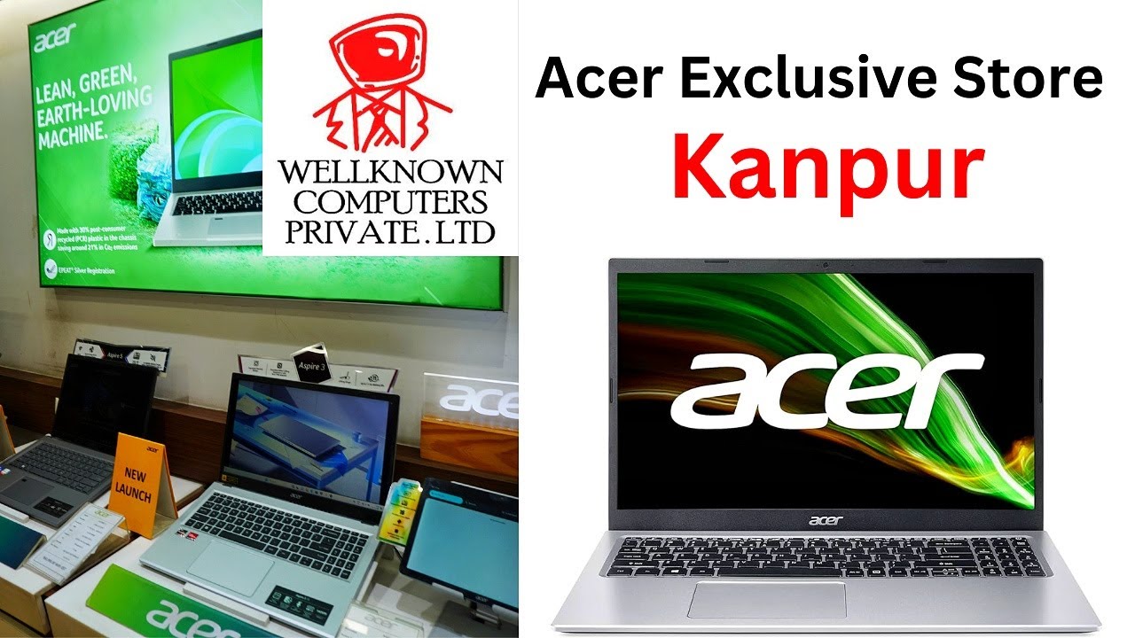 Acer Exclusive Store in Somdutt Plaza Kanpur - 9305837028 , Wellknown ...