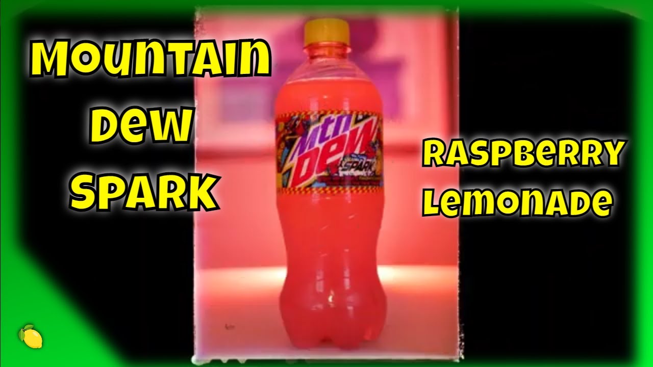 Mountain Dew Spark Raspberry Lemonade - YouTube