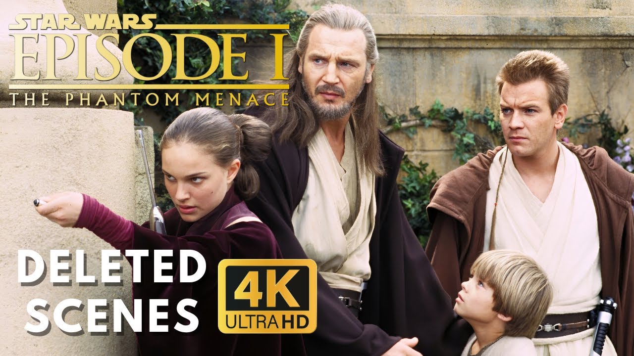 STAR WARS: THE PHANTOM MENACE - DELETED SCENES MOVIE 4K FULL HD - YouTube